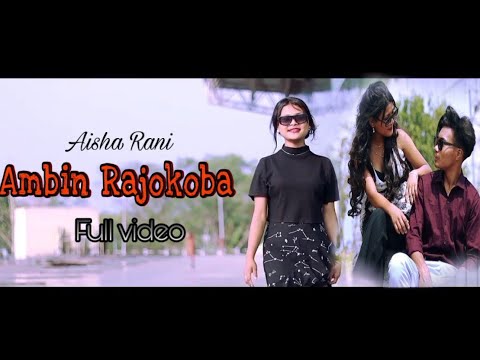 Ambin Rajokoba ||Official music video ||Aisha Rani - YouTube