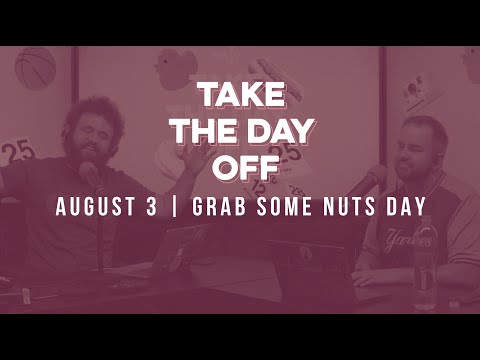Grab Some Nuts Day | August 3rd