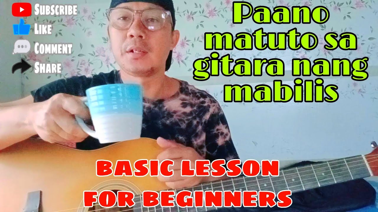 Paano mag gitara sa mabilis at madaling paraan(Tagalog)basic lesson for ...