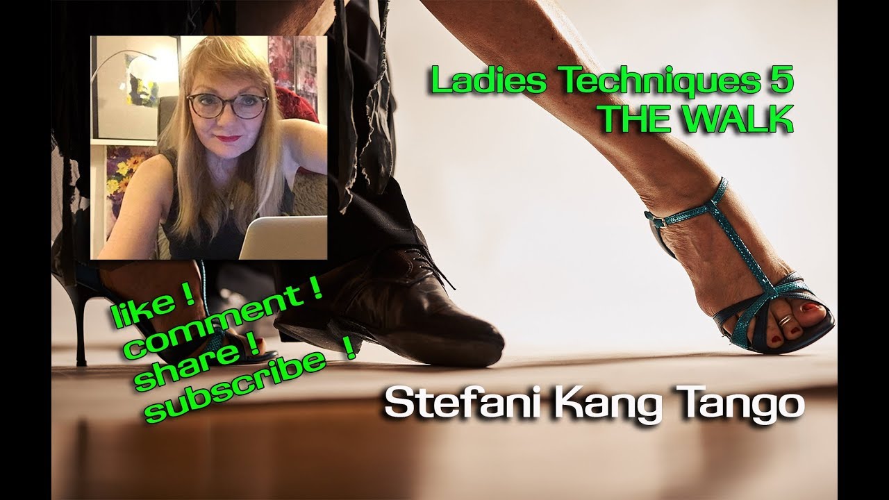 Ladies Tango Techniques 5, the Walk - YouTube