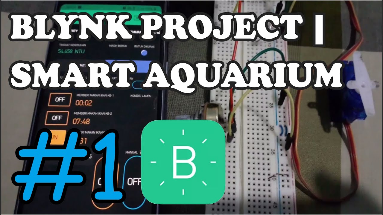 IoT Project • Smart Aquarium With BLYNK | Memberi Makan Ikan Otomatis ...