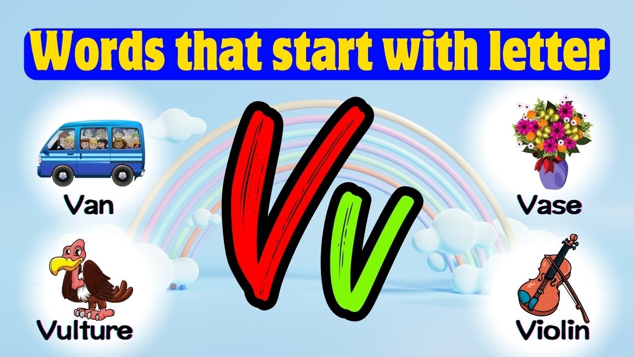 words that start with letter V || 20 words with letter Vv || V phonics ...