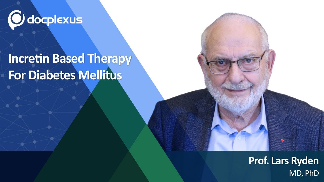 Incretin Based Therapy For Diabetes Mellitus, Dr. Lars Rydan - YouTube