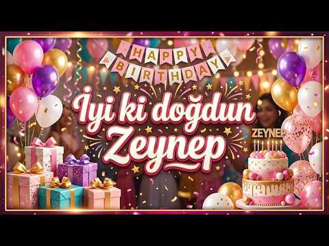 İyi Ki Doğdun Zeynep! 🎉 En Eğlenceli İsme Özel Doğum Günü Şarkısı ve Tebrik Videosu!