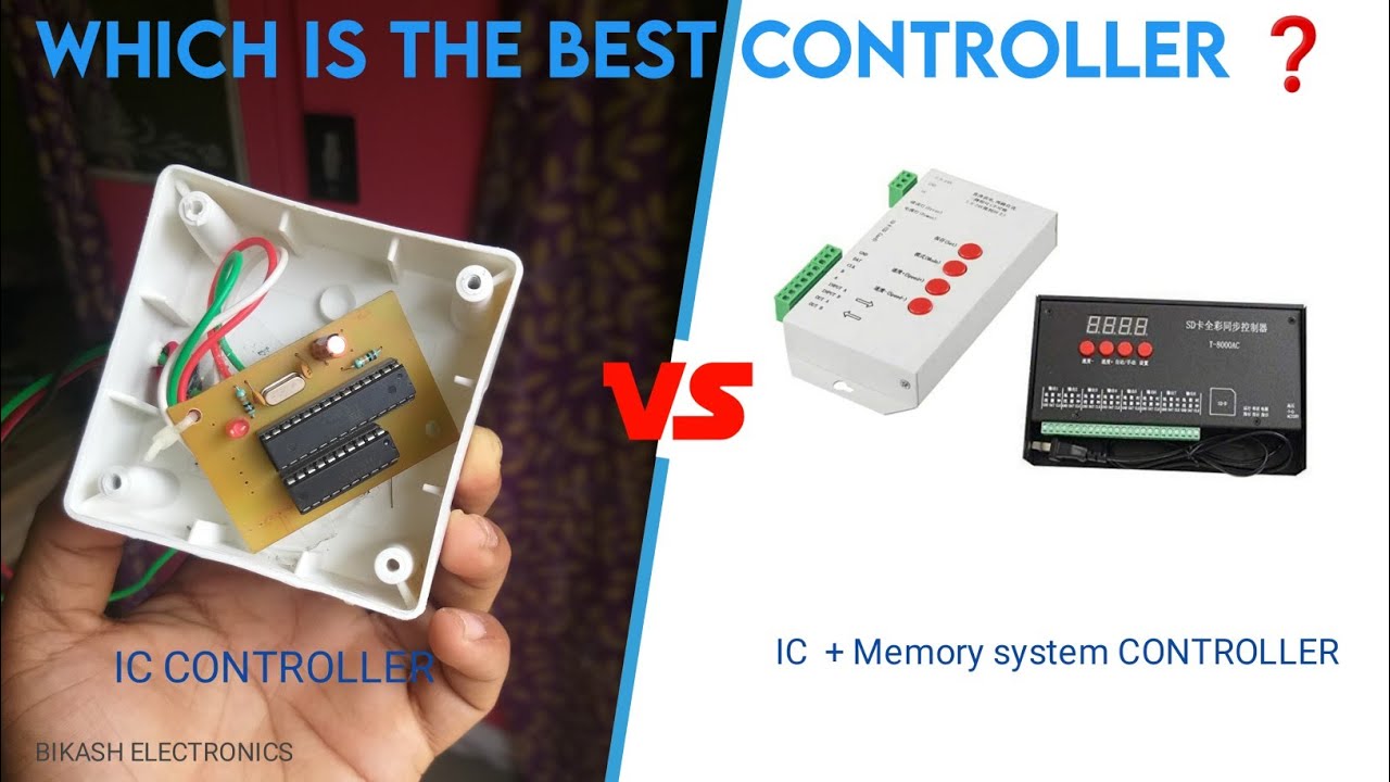 which is a best controller । IC controller or IC plus Memory system ...