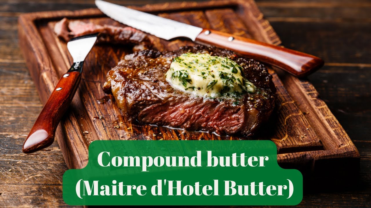 Compound butter (Maitre d'Hotel Butter) - YouTube