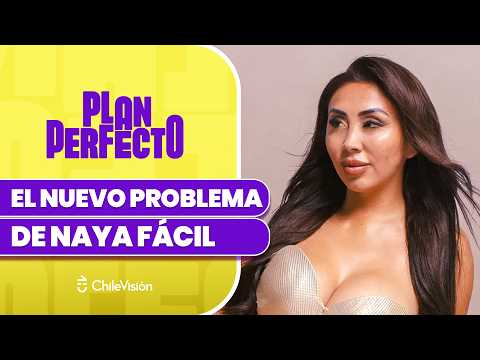 PERDIÓ OPORTUNIDAD EN EE.UU: El nuevo problema que enfrentó Naya Fácil - Plan Perfecto