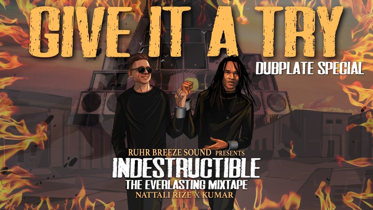 KUMAR FYAH x RUHR BREEZE SOUND - GIVE IT A TRY ( OFFICIAL MIXTAPE ...