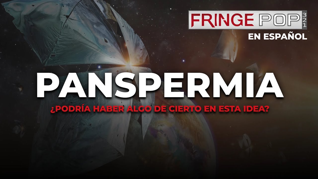 Panspermia - ¿Podría ser Cierta esta Idea? - YouTube