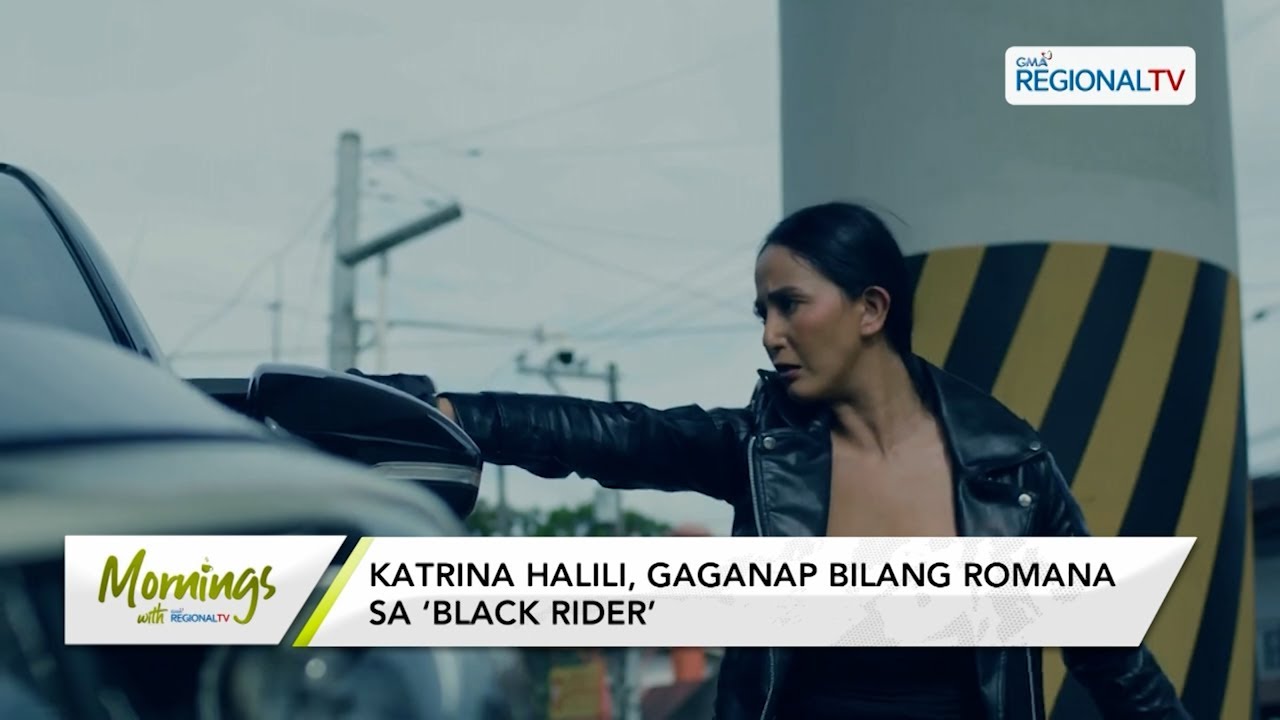 Mornings with GMA Regional TV: Katrina sa ‘Black Rider’ - YouTube