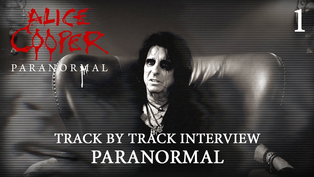 Alice Cooper "Paranormal" - Track by Track Interview "Paranormal" - YouTube