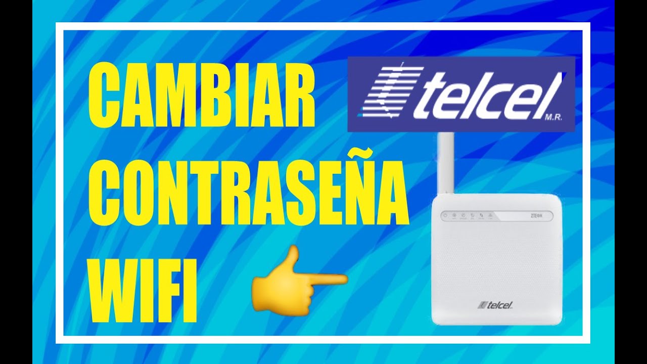Como Cambiar Contraseña Modem Telcel | 192.168.8.1 - YouTube