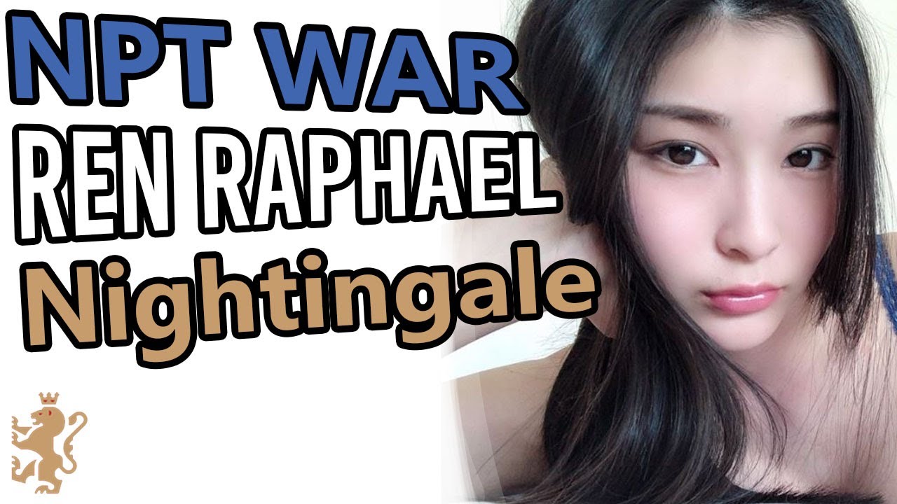 [RR VIP] NPT WAR REN RAPHAEL NIGHTINGALE RUSSIA - YouTube