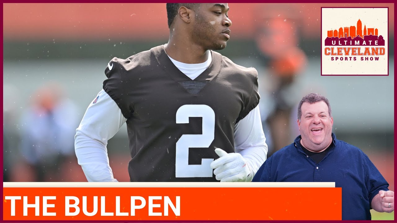 The Bullpen w/ Adam the Bull: How good is the rest of the Browns roster ...