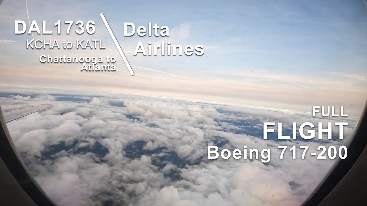 FULL FLIGHT: Chattanooga to Atlanta | Delta Airlines DAL1736 - Boeing ...
