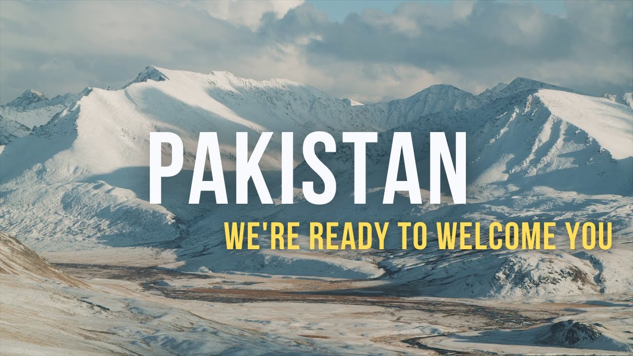 Pakistan | We're Ready To Welcome You | Visit Pakistan | Pakistan ...
