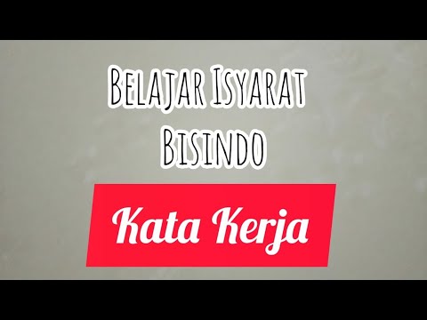 35 KATA KERJA DALAM BAHASA ISYARAT BISINDO - YouTube