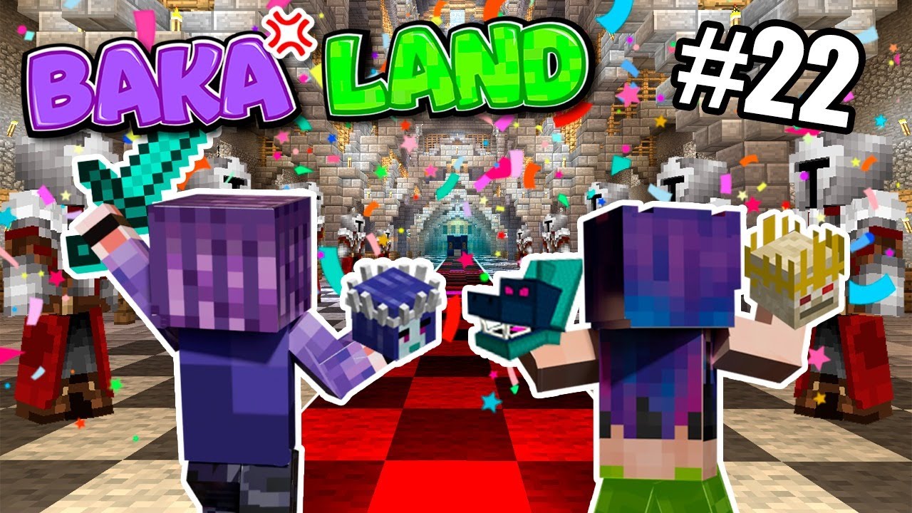 BAKALAND💢22 - LOS HEROES DE BAKALAND! 🎊 - YouTube