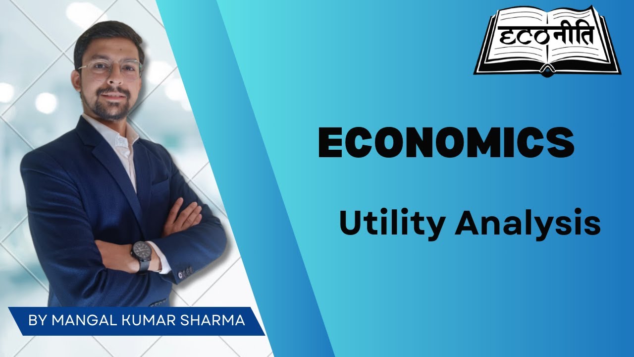 Utility Analysis | Class XI Microeconomics | Chapter 3 By Mangal Kumar ...
