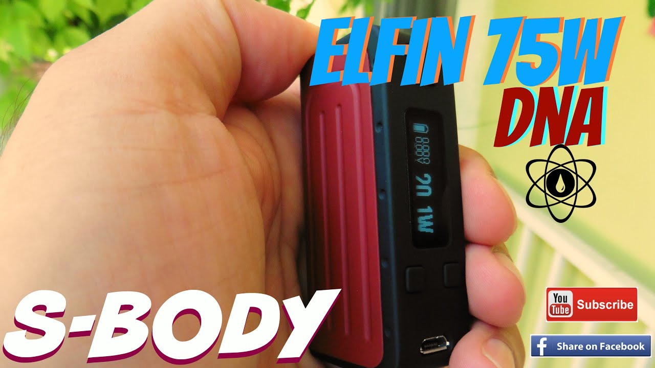 Elfin DNA75 by SBody | Το πιο μικρο DNA 75 w μοντάκι | Εντυπώσεις - YouTube