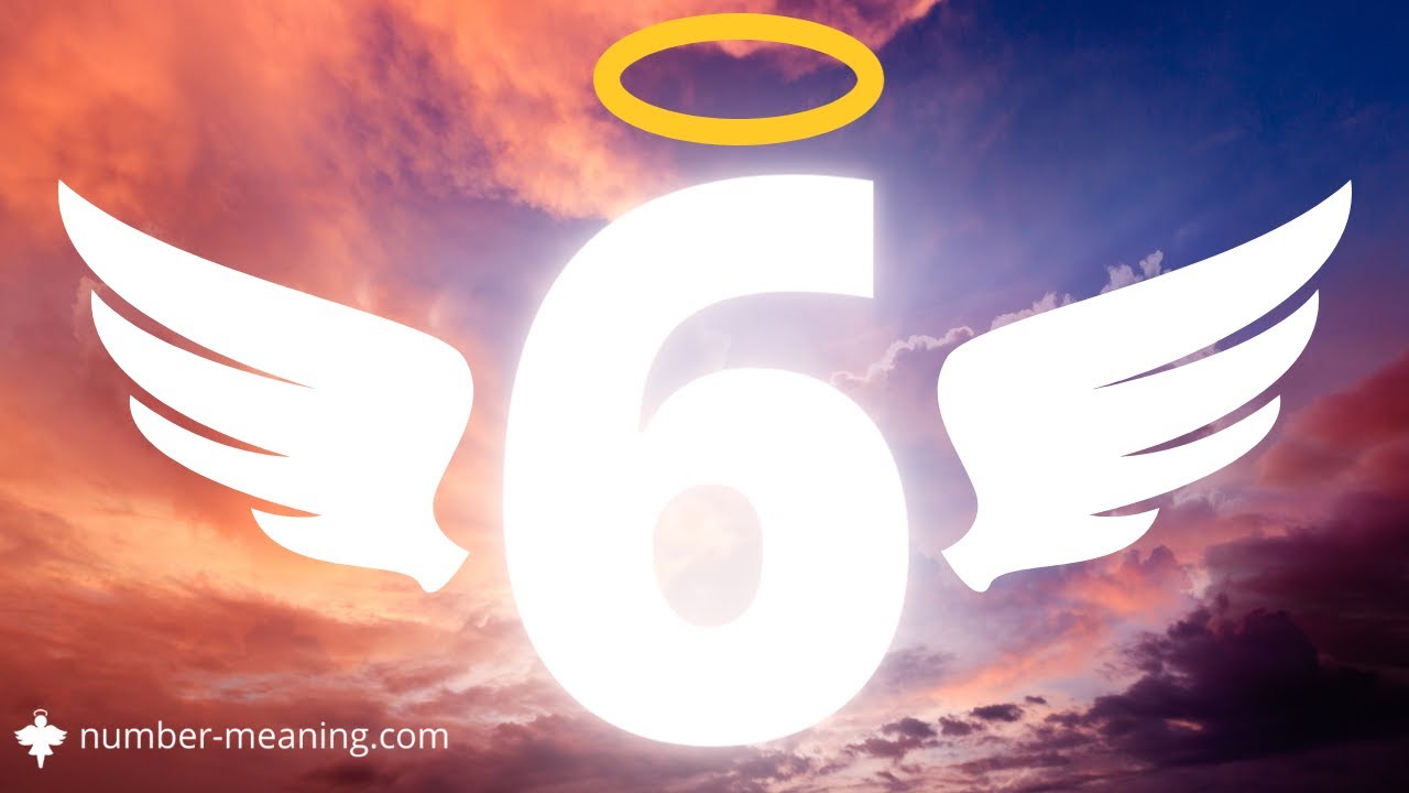 ANGEL NUMBER 6 : Meaning - YouTube