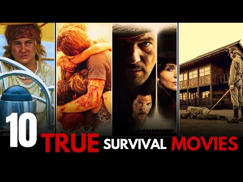 Top 10 Survival Movies Based on True Stories | Best Hollywood Survival ...