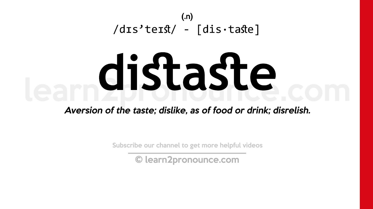 distaste pronunciation and definition - YouTube