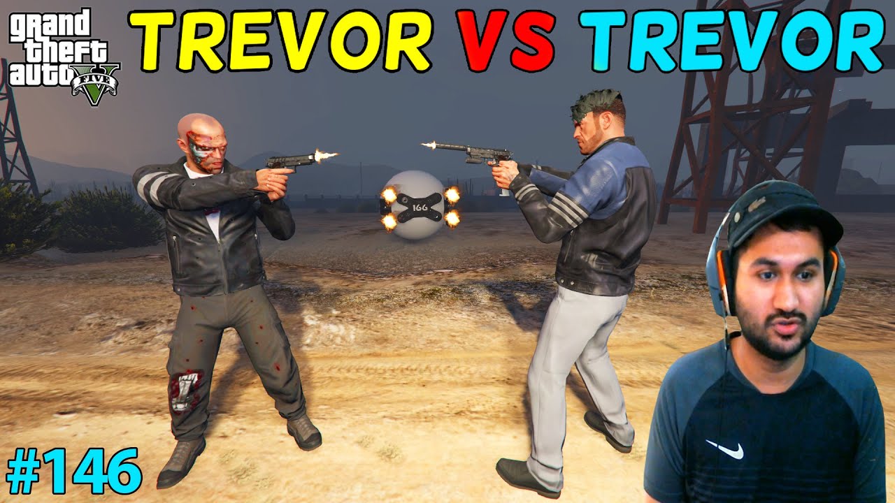 GTA 5 : TREVOR VS TREVOR | GTA5 GAMEPLAY #146 - YouTube