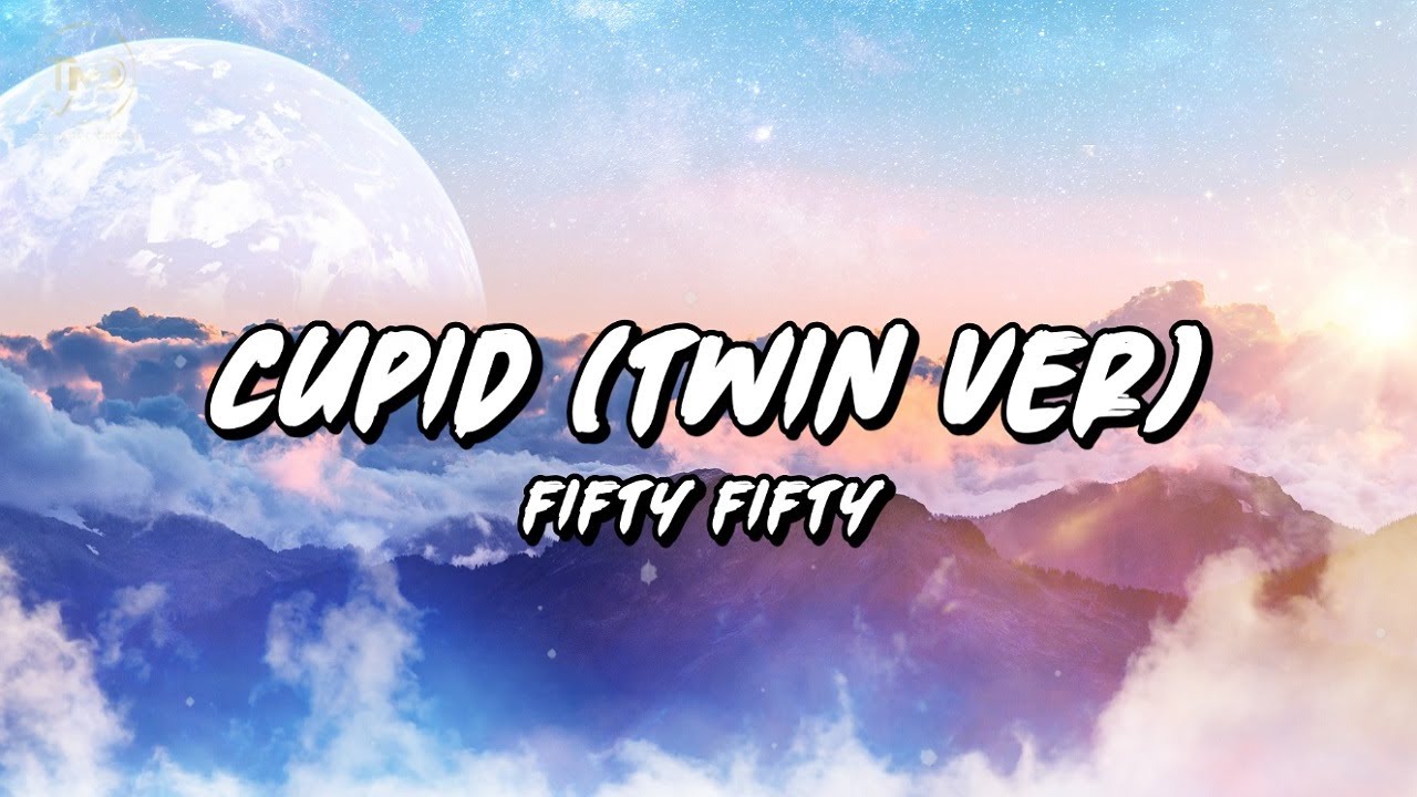 Fifty Fifty - Cupid (mix lyrics) | Rihana, Ed Sheeran - YouTube
