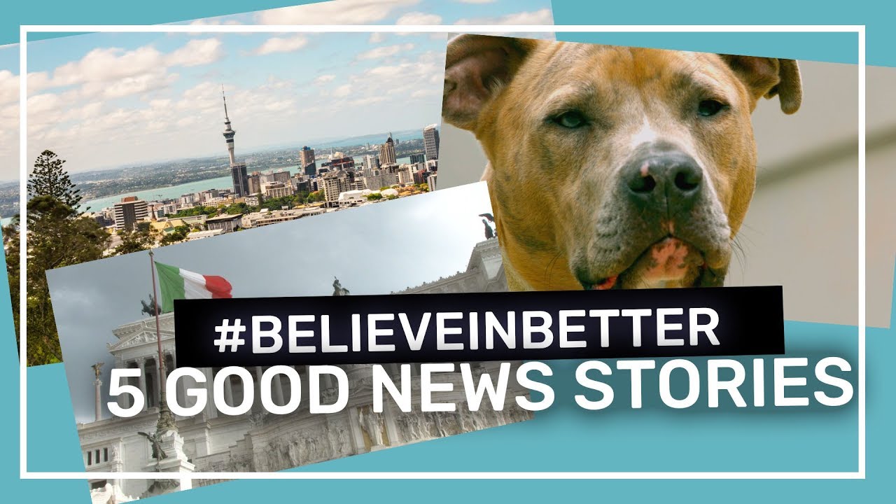 5 Good News Stories That'll Make You Smile #BELIEVEINBETTER - YouTube