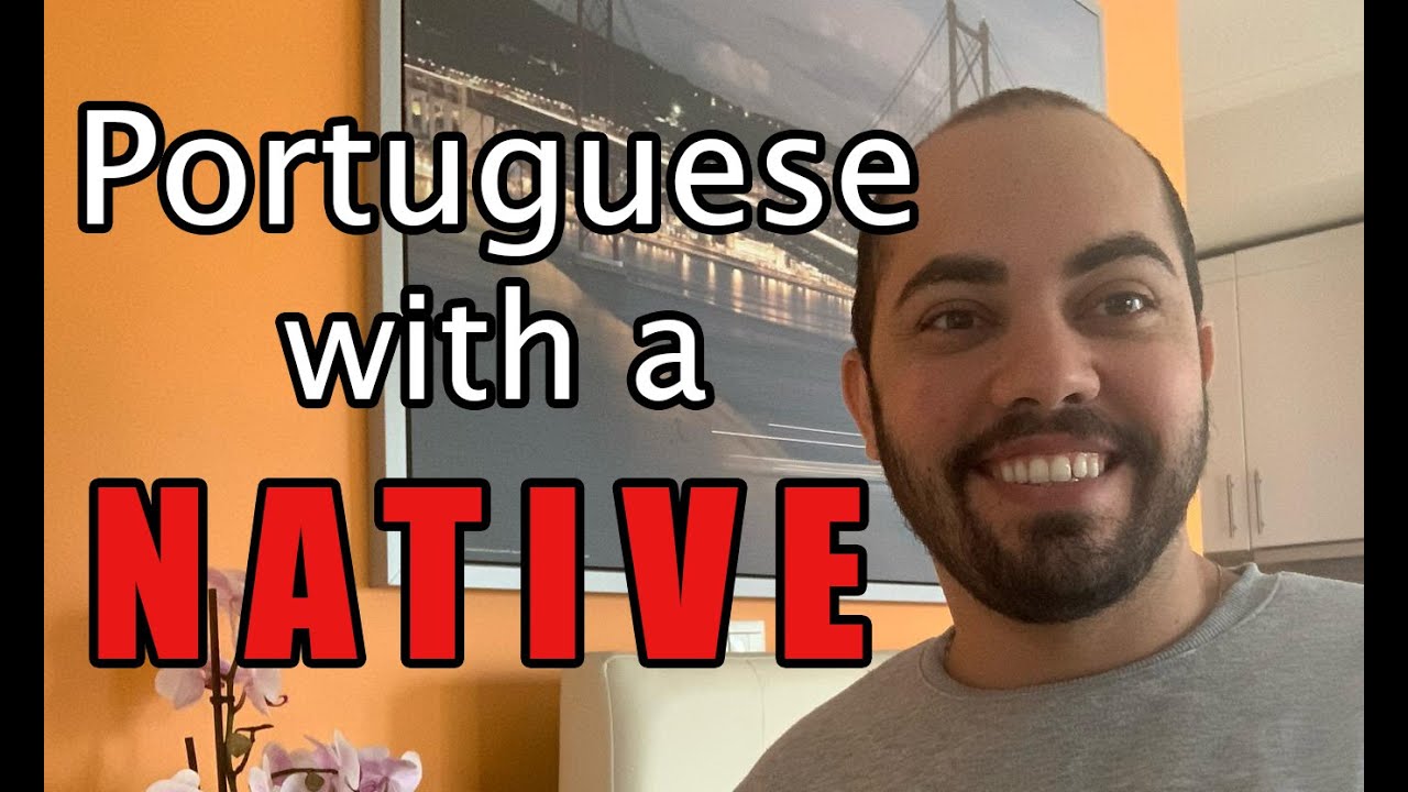 Want to learn Portuguese? Portuguese with a native - Português com um ...