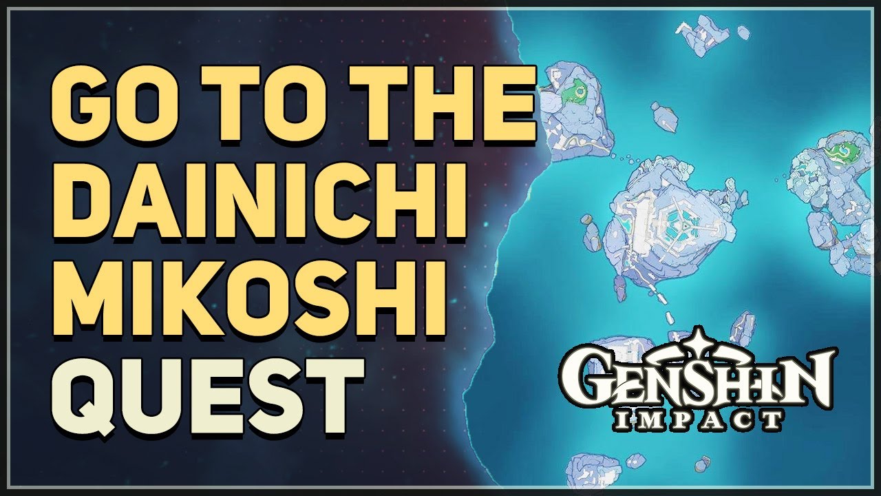 Go to the Dainichi Mikoshi Genshin Impact - YouTube