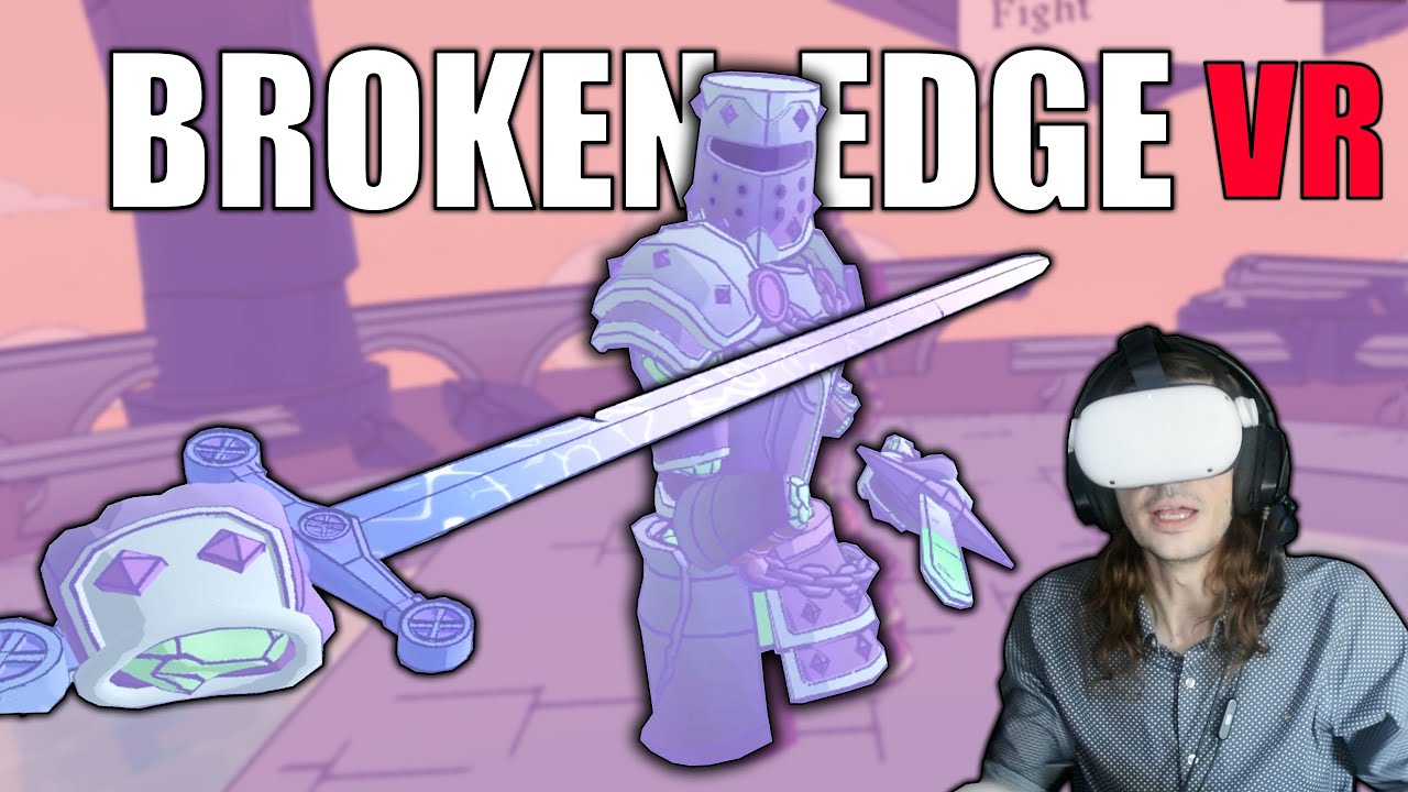 Online VR SWORD DUELS are INTENSE... | Broken Edge VR - YouTube
