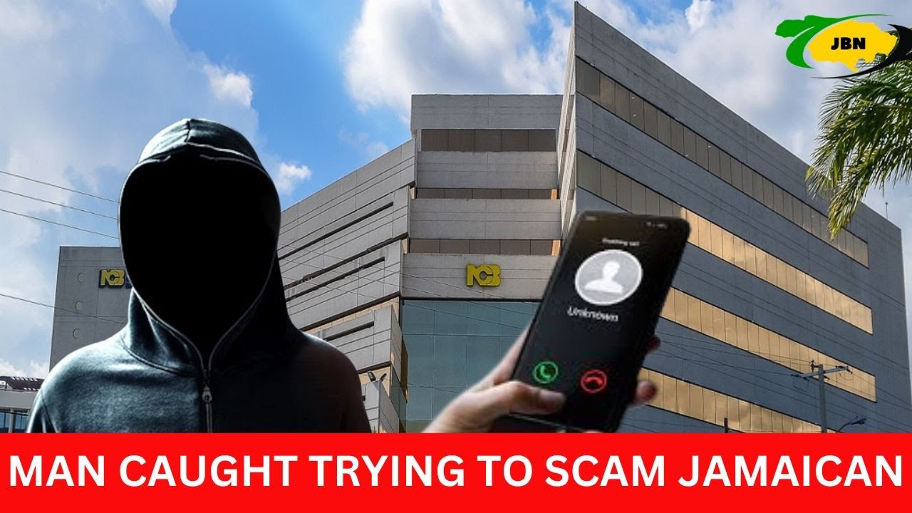Jamaican scammer tries to scam fellow Jamaican; NCB Warns Customers ...