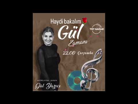 TRT NAĞME - Gül Zamanı - Gül YAZICI (25.06.2025)