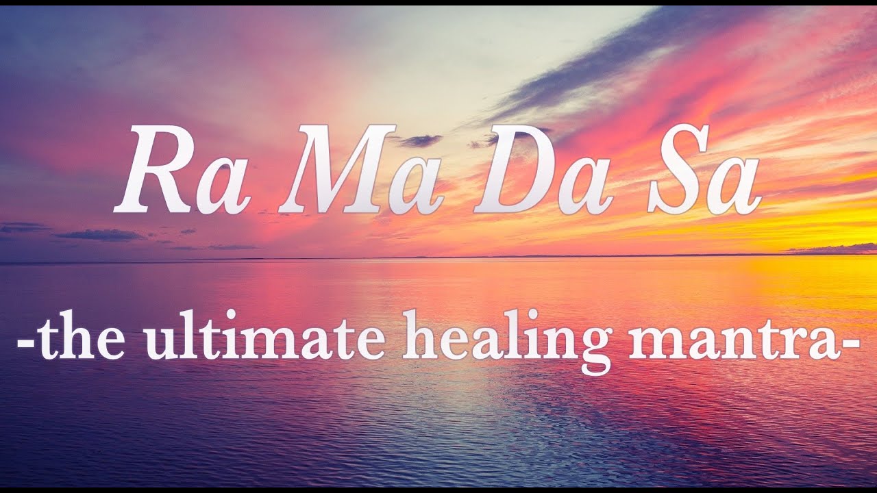 Ra Ma Da Sa - Mantra for Ultimate Healing (Lyrics w/translation) - YouTube