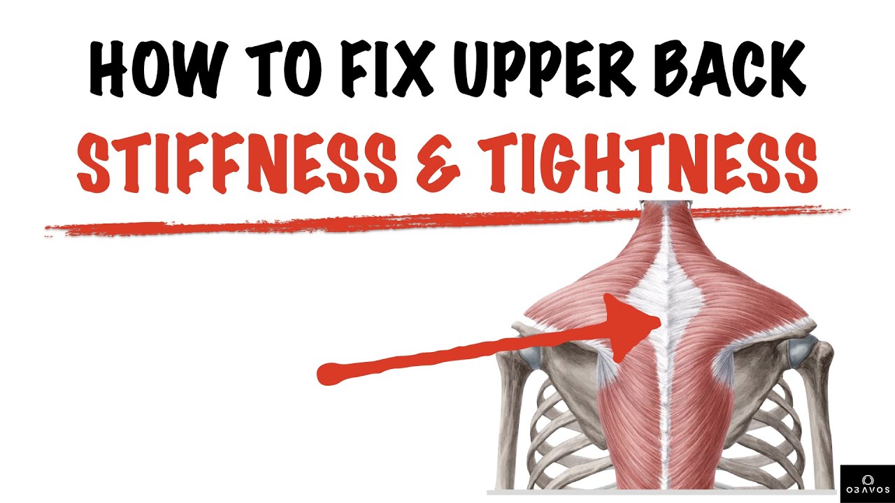 HOW TO FIX UPPER BACK STIFFNESS - YouTube