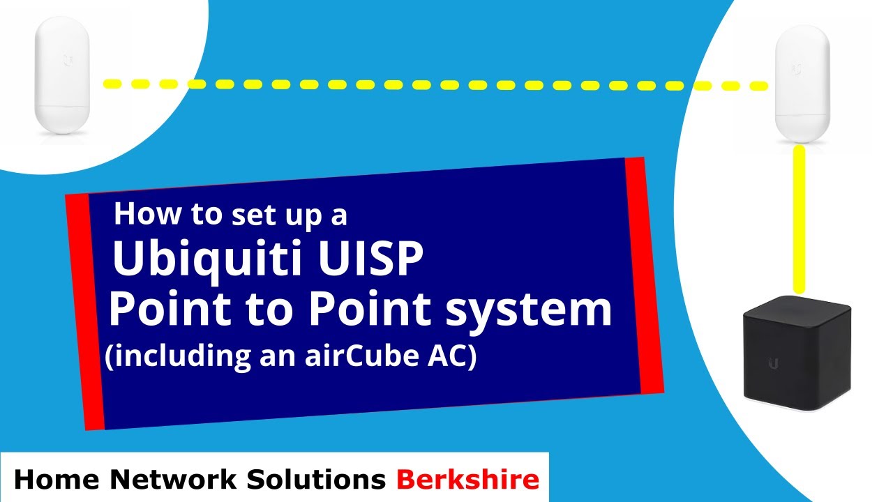 How to set up a Ubiquiti UISP Point to Point system (including an ...