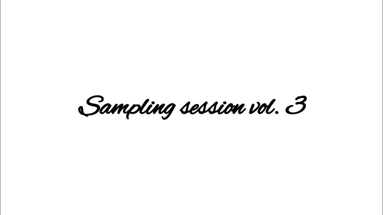 Sampling session vol.3 - YouTube