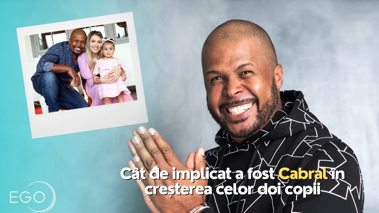 Cât de implicat a fost Cabral în creșterea celor doi copii. Andreea ...