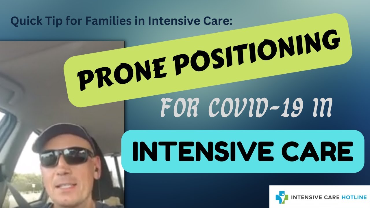 Quick tip for families in ICU: Prone positioning for COVID-19 in ...