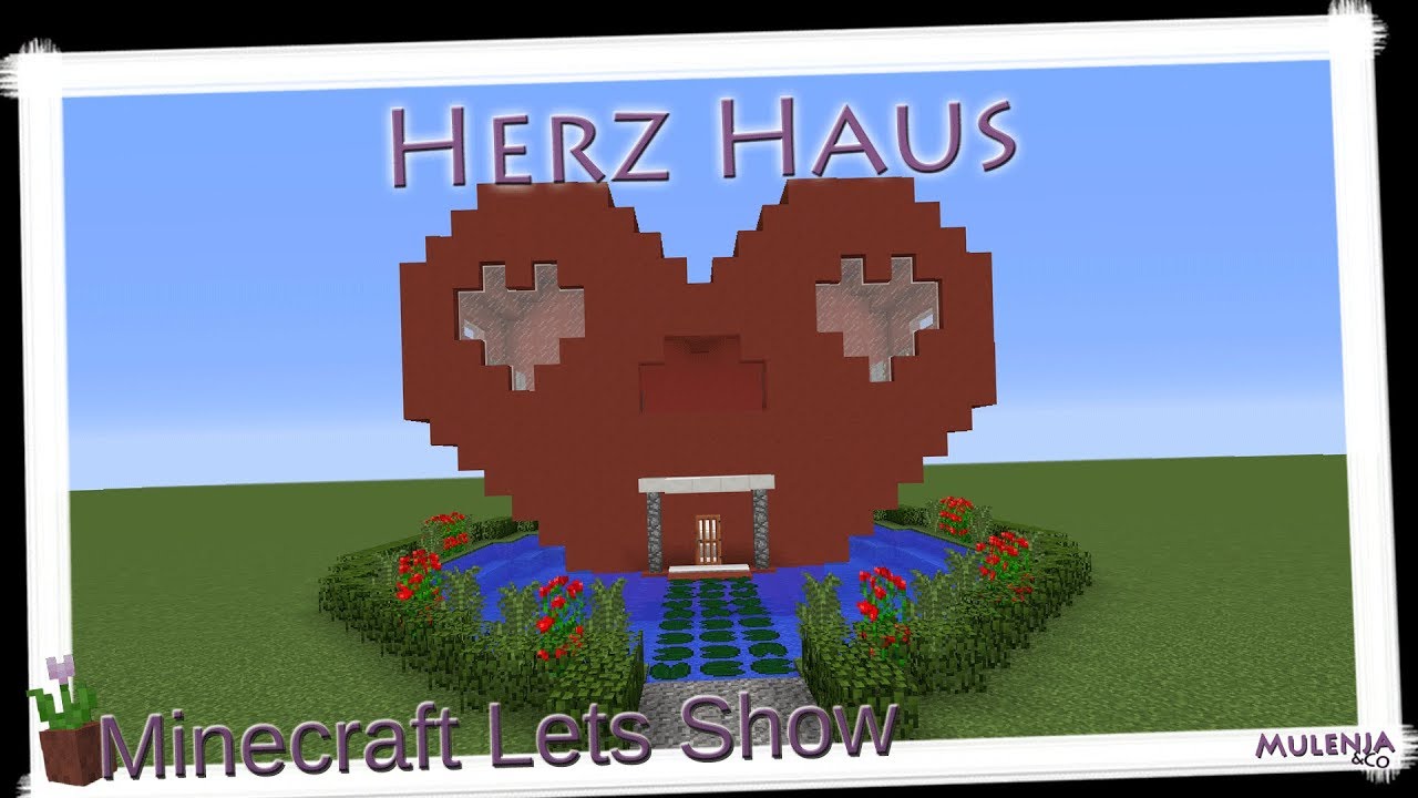 Minecraft - Herz Haus | Lets Show + Bauplan - YouTube