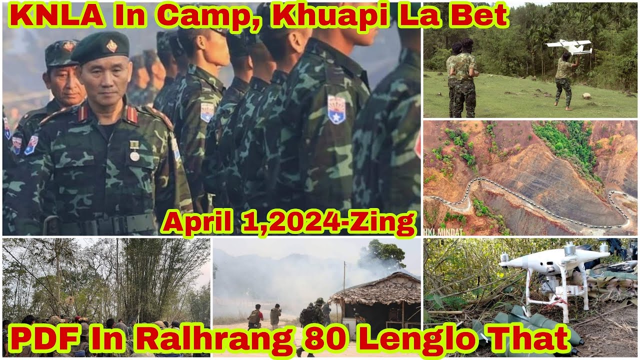April 1 Zing: KNLA In Camp, Khuapi La Bet. Chin Ramkulh Lam Pan SAC ...