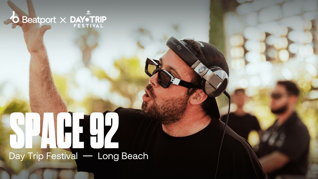 Space 92 - Day Trip Festival 2024 | @beatport Live - YouTube