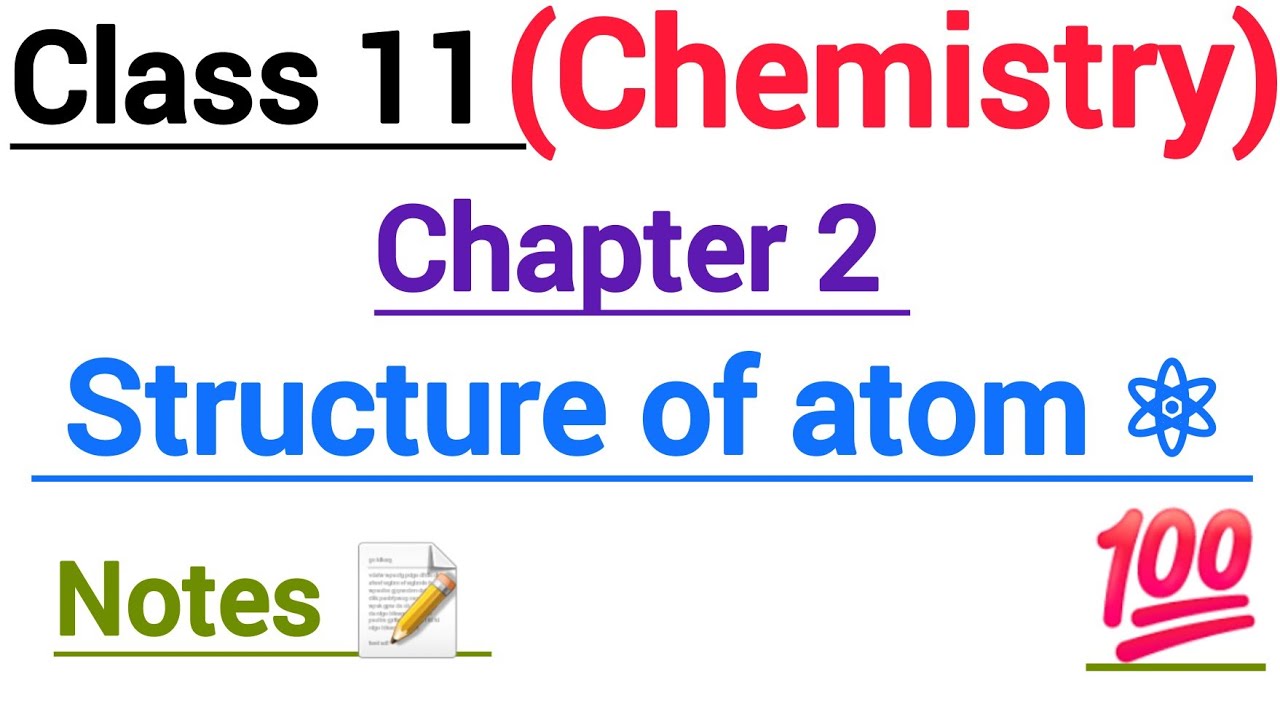 class 11 chemistry chapter 2 the structure of atom ⚛️ good notes by ...