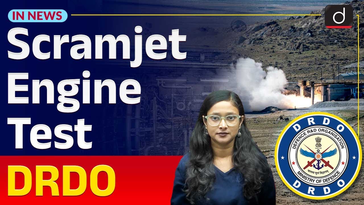 Scramjet Engine Test: Big Achievement by DRDO | InNews | Drishti IAS ...