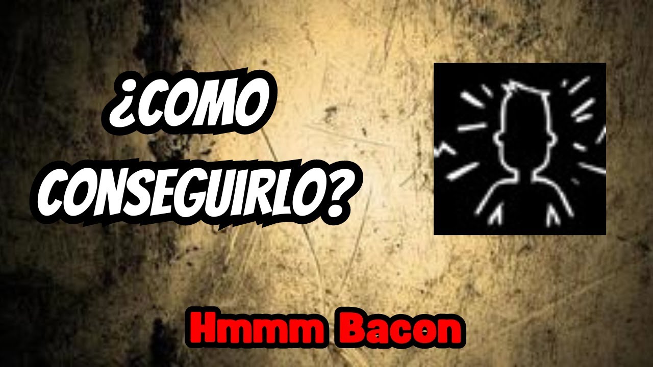 COMO CONSEGUIR el LOGRO Hmmm Bacon / Desmontando logros #5 - YouTube