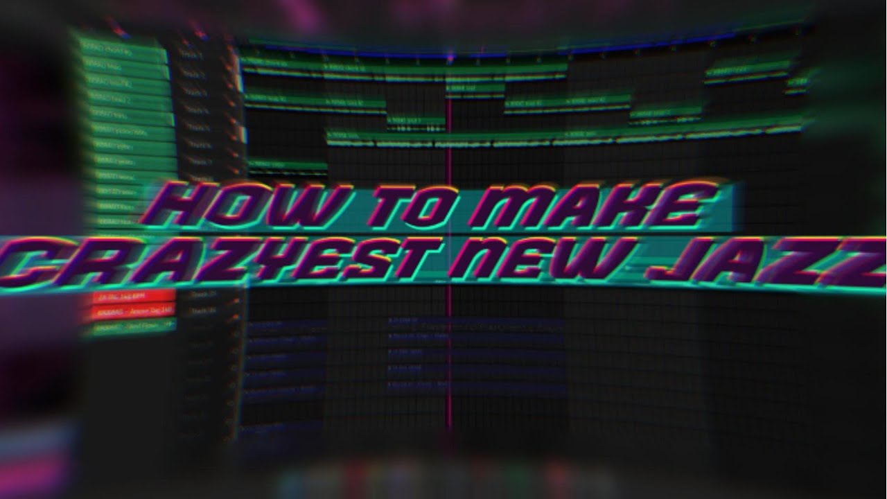 HOW TO MAKE CRAZY NEW JAZZ (FL STUDIO TUTORIAL) - YouTube