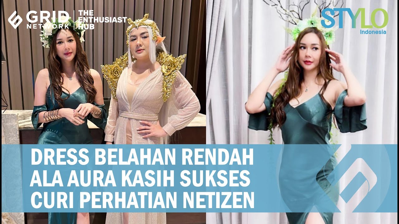 Foto Seksinya Aura Kasih Kenakan Dress Belahan Tinggi yang Curi Perhatian - YouTube