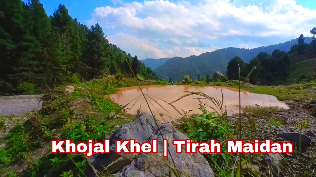 Khojal Khel - خوجل خیل | Bar Qamber Khel - برقمبرخیل | Tirah Maidan ...